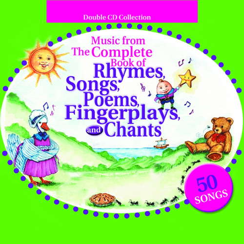 The Complete Book of Rhymes, Songs, Poems, Fingerplays, and Chants ...